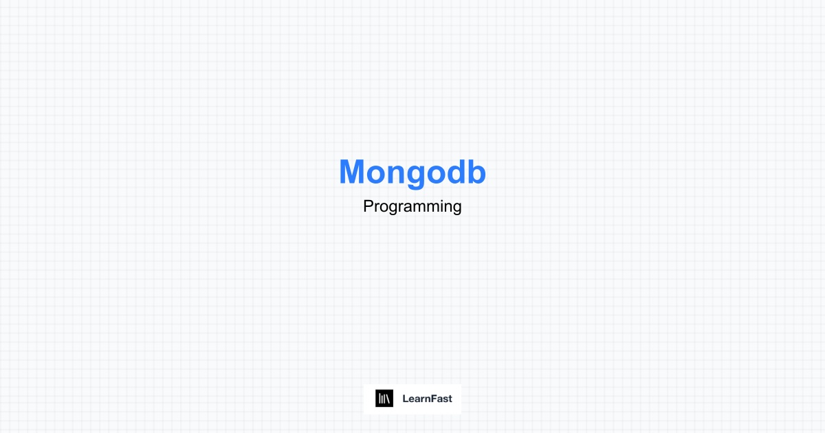 How to Learn Mongodb - Complete 2025 Guide | LearnFast