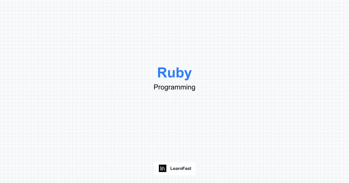 How to Learn Ruby - Complete 2025 Guide | LearnFast