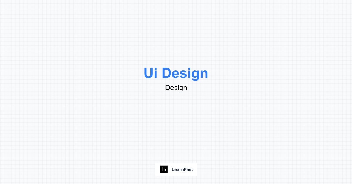 How to Learn Ui Design - Complete 2025 Guide | LearnFast